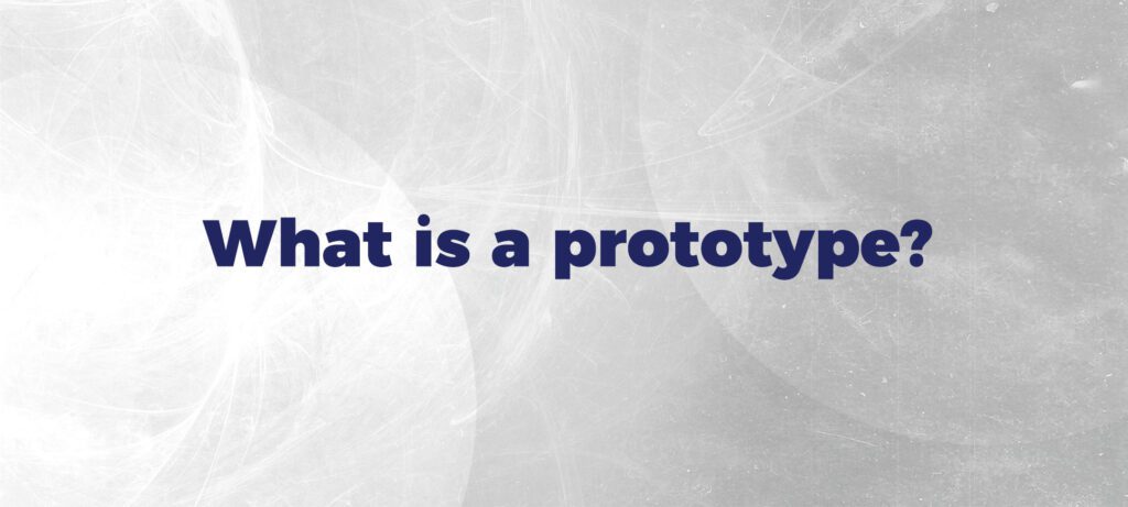 What is a Prototype? Simple Definition, Types & Purpose - VietnamVPS.net